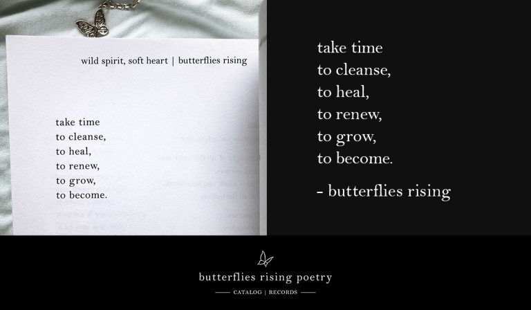 take time to cleanse, to heal, to renew, to grow, to become ...