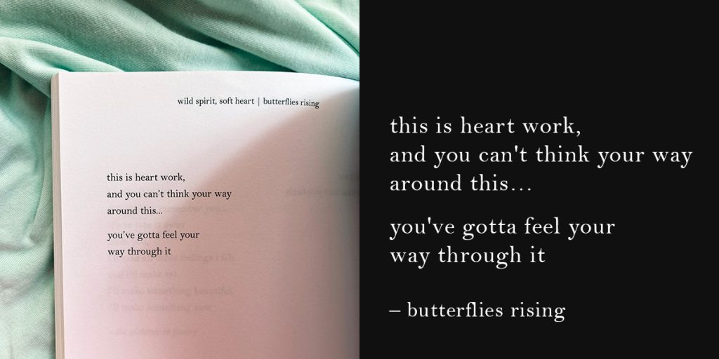 this is heart work, and you can't think your way around this... you've