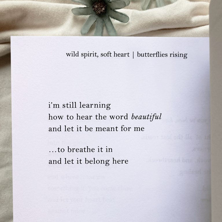 i’m still learning how to hear the word beautiful and let it be meant ...