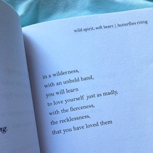 in a wilderness, with an unheld hand, you will learn to love yourself