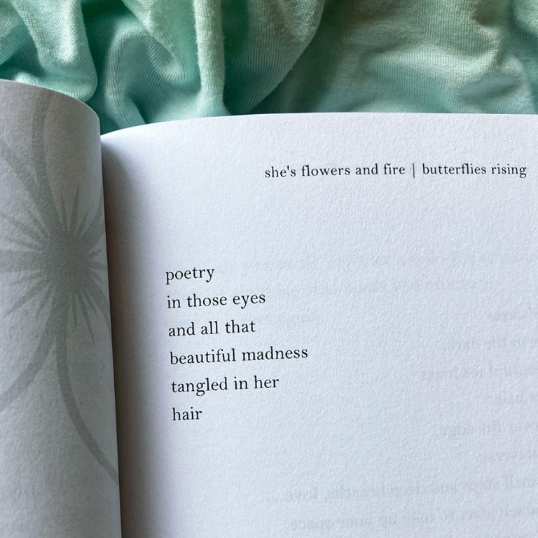 poetry in those eyes and all that beautiful madness tangled in her hair ...