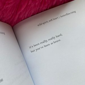 it’s been really, really hard, but you’ve been so brave. - butterflies ...