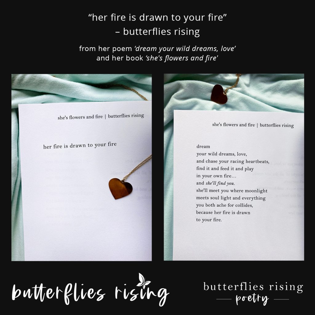 her fire is drawn to your fire - butterflies rising