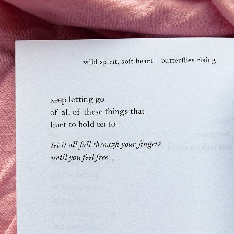 keep letting go of all of these things that hurt to hold on to...