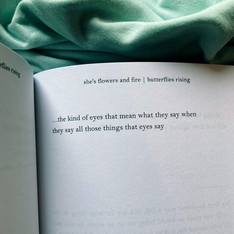 ...the kind of eyes that mean what they say when they say all those ...