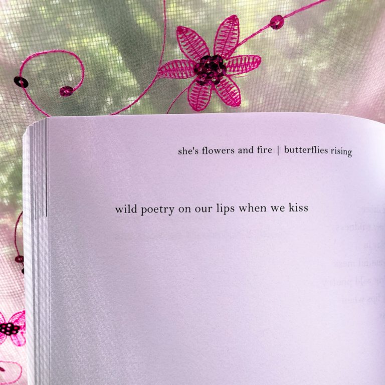wild poetry on our lips when we kiss - butterflies rising | 10/4/20