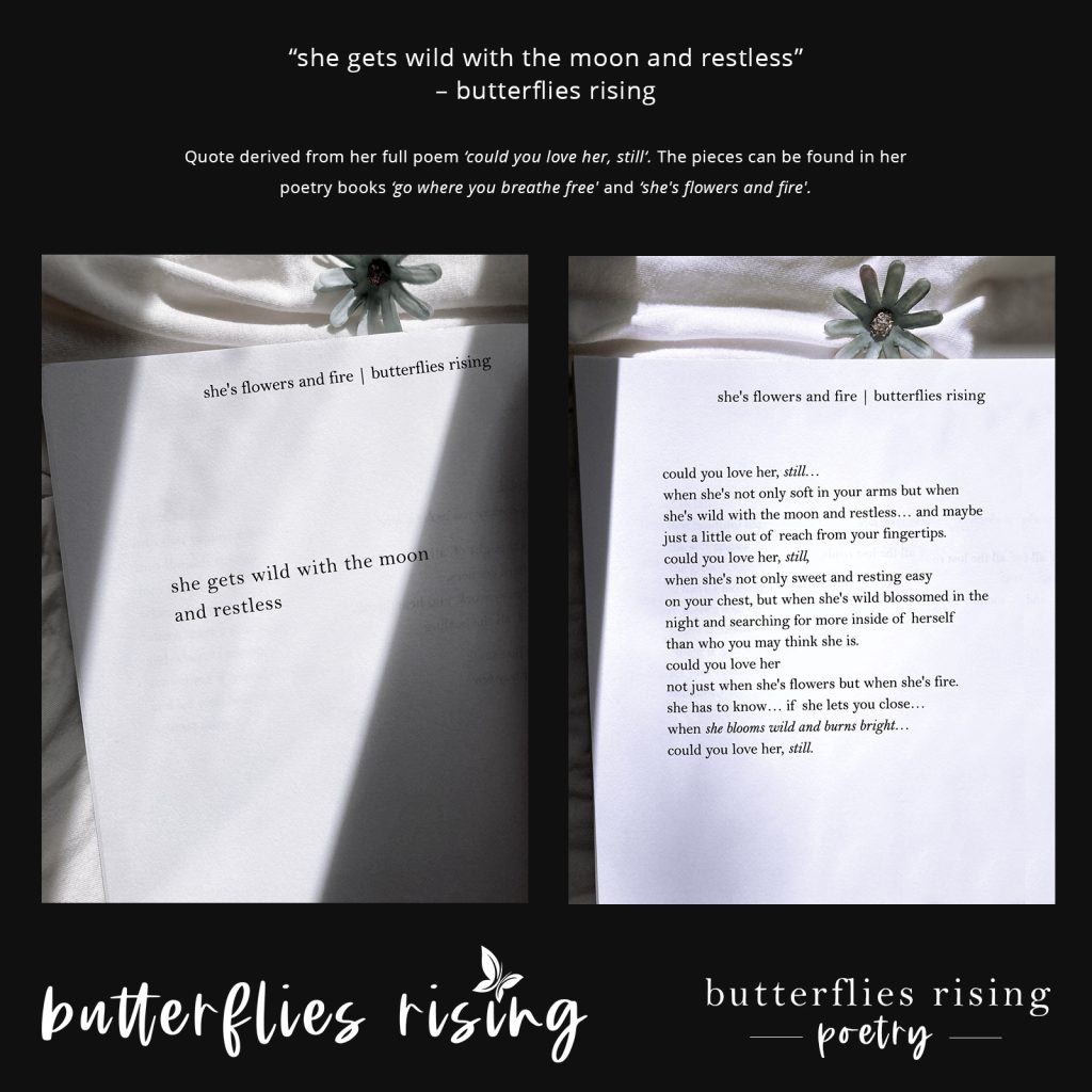 she gets wild with the moon and restless - butterflies rising