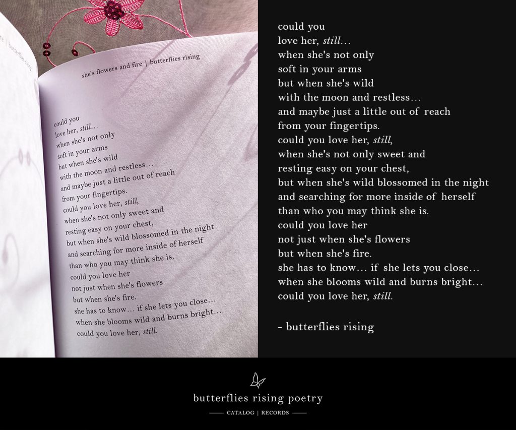 she blooms wild and burns bright poem series - butterflies rising