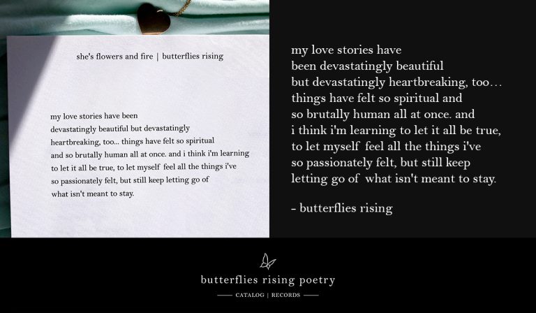 my love stories have been devastatingly beautiful but - butterflies rising