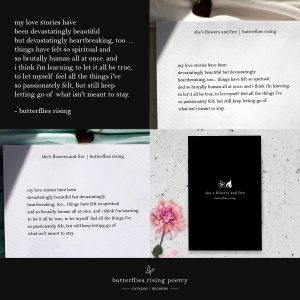 my love stories have been devastatingly beautiful but - butterflies rising